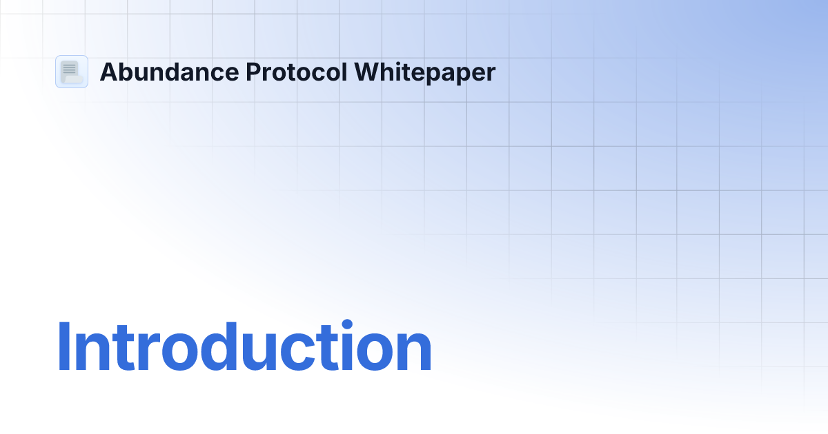 Introduction | Abundance Protocol Whitepaper